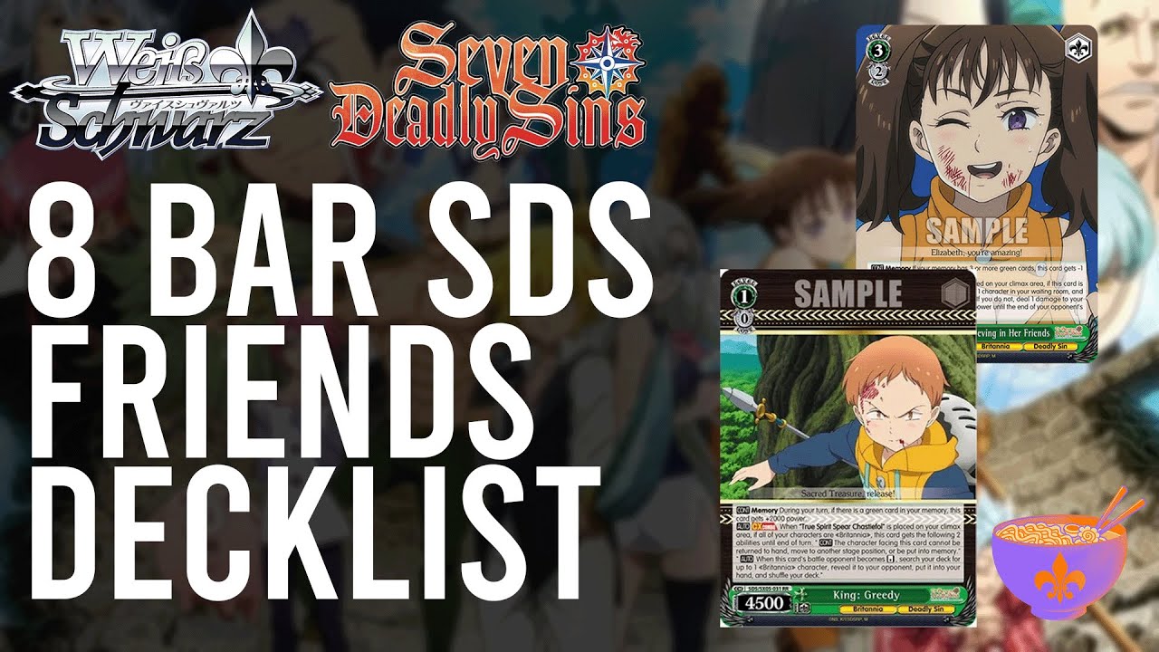 8 Bar Seven Deadly Sins King/Diane [Weiss Schwarz Decklist] - YouTube