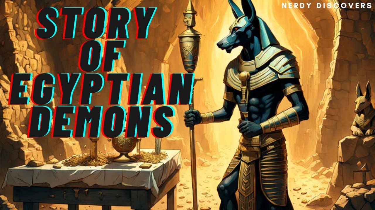 Story Of The Egyptian Demons & Guards - YouTube
