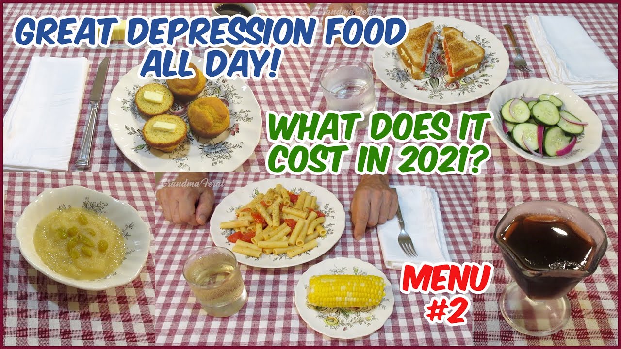 We Ate Depression Era Food ALL DAY! Menu #2 💰 What Did It Cost In 2021 ...
