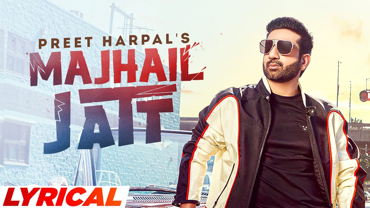 Majhail Jatt (Lyrical) | Preet Harpal | Harj Nagra | Sukh Sanghera ...