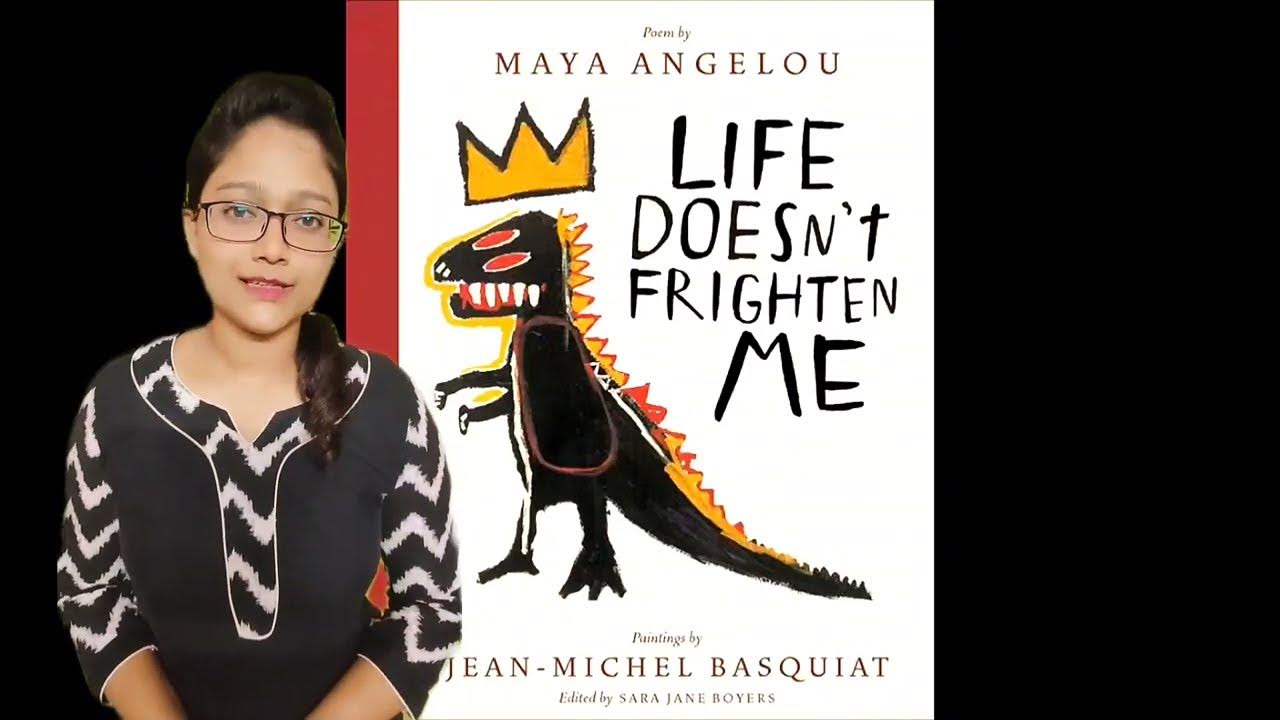 Life doesn't frighten me: Powerful English poem| Maya Angelou| English ...