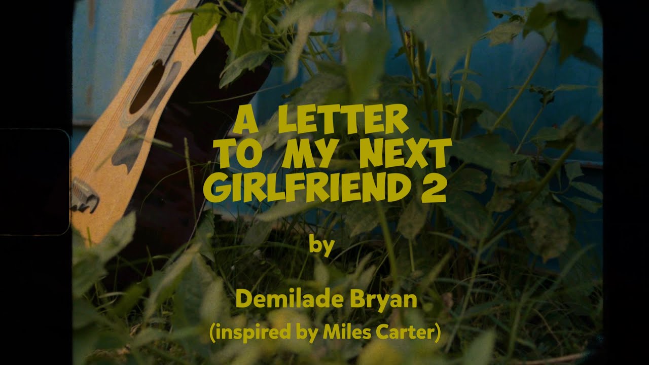 Letter To My Next Girlfriend 2 (inspired by Miles Carter) - YouTube
