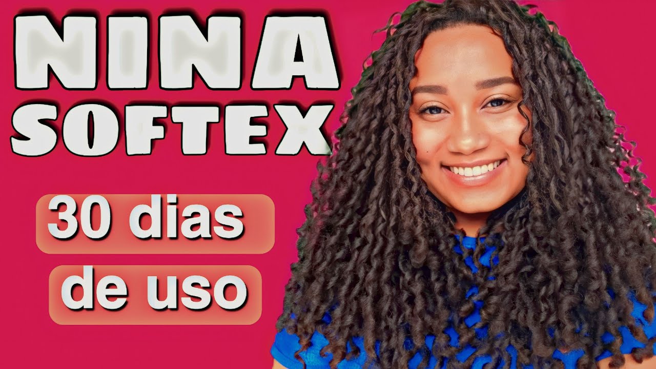 1 MÊS COM O NINA SOFTEX| Durabilidade e estado da fibra! - YouTube