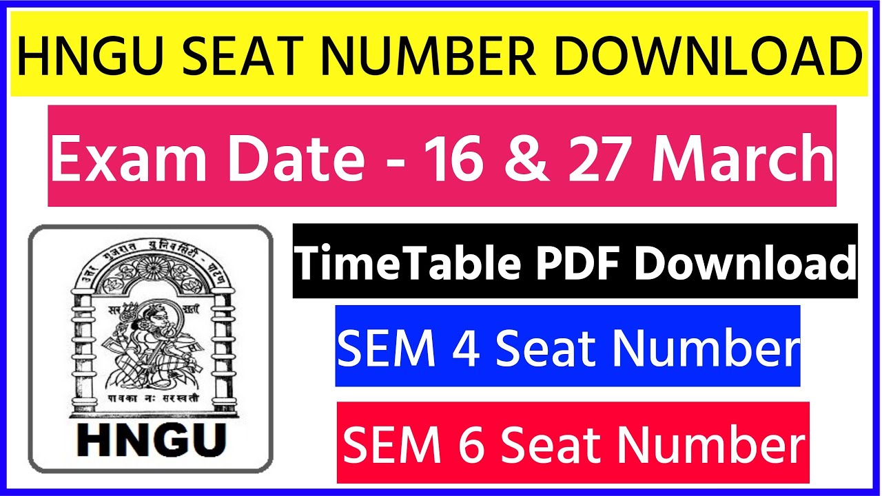 HNGU SEM 4 & 6 Seat Number & TimeTable Download | HNGU Exam March 2024 ...