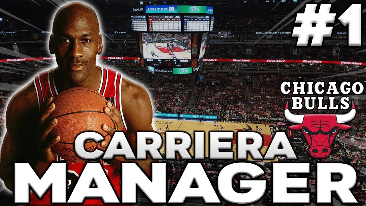 IL NUOVO MANAGER DEI CHICAGO BULLS!│CARRIERA MANAGER #1 - NBA 2K20 ...