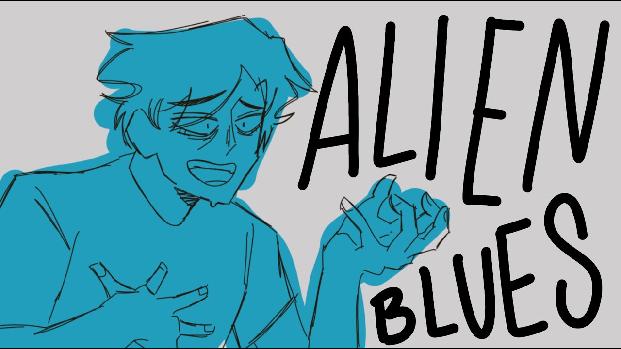 Alien Blues - vent - YouTube