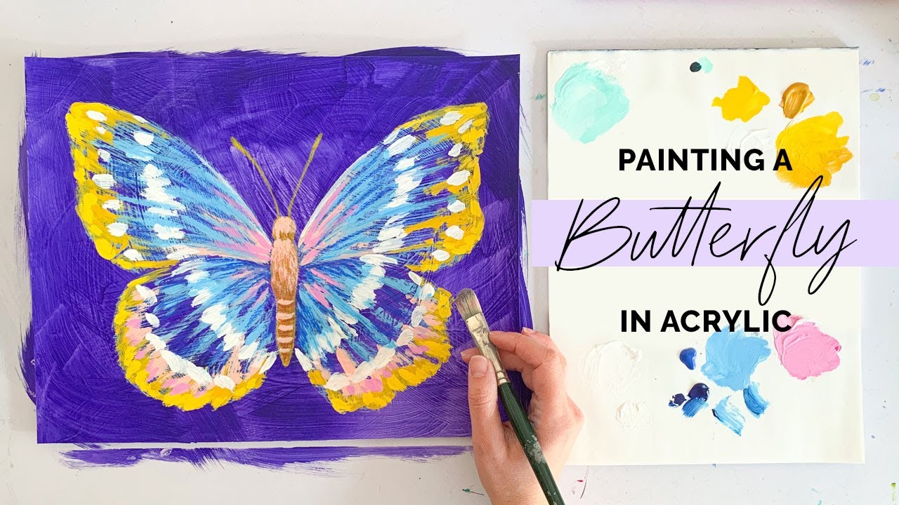 Painting a Butterfly in Acrylics - Step-by-Step Tutorial - YouTube