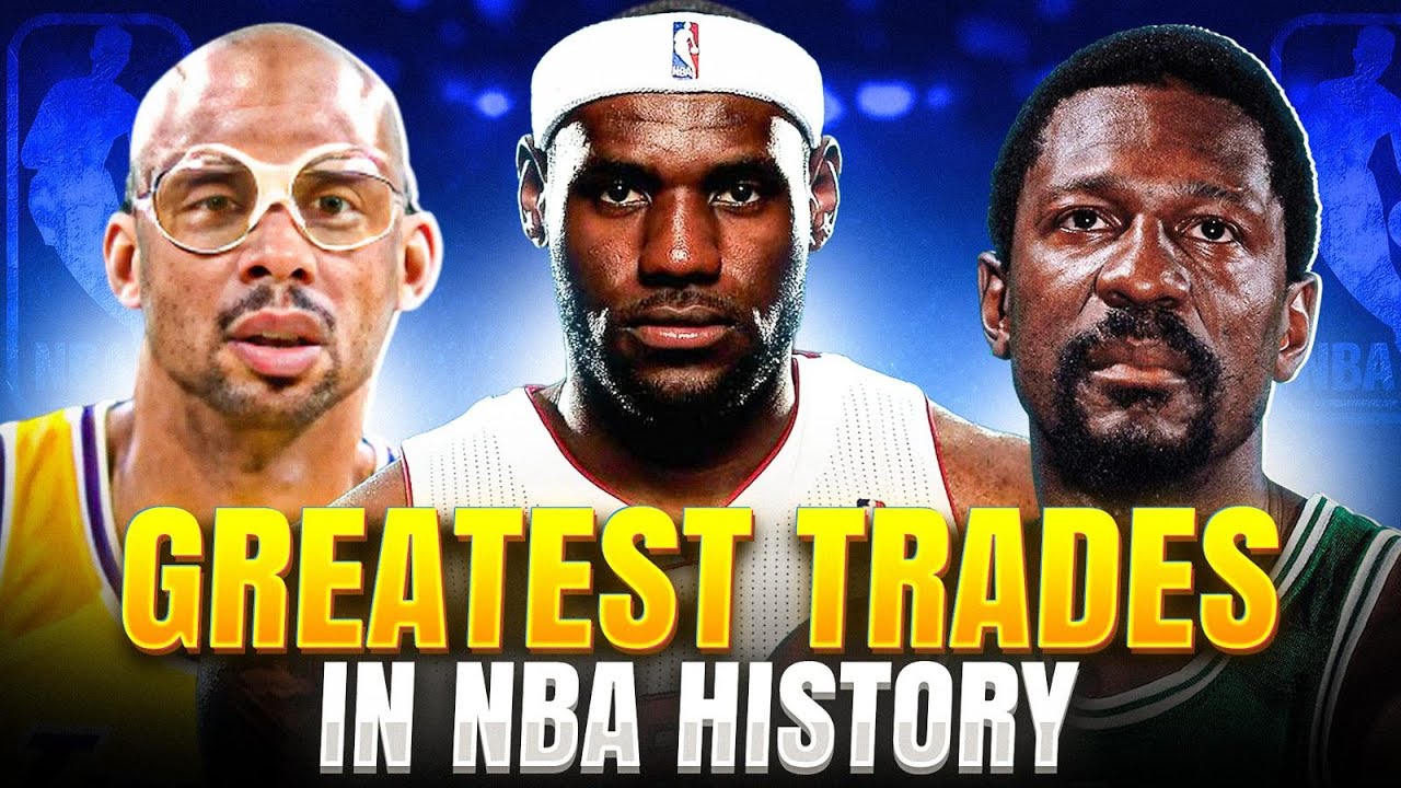 The Greatest Trades in NBA History: Moves That Changed the Game! - YouTube
