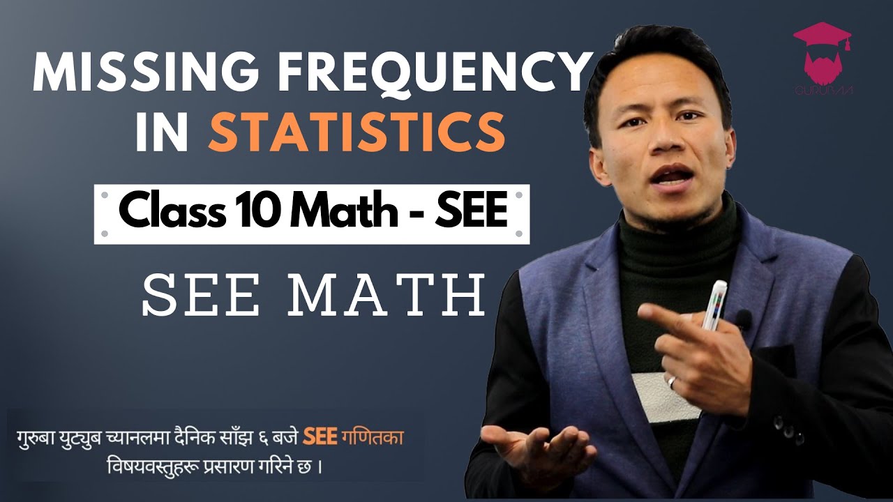 Missing Frequency In Statistics Class 10 Maths SEE Solution missing-frequency-in-statistics-class-10-maths-see-solution