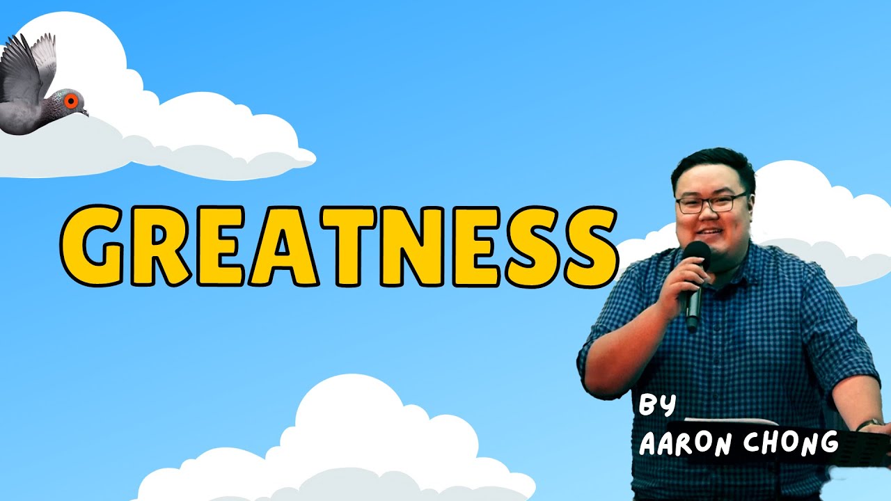 10 Minute Word: Greatness - Aaron Chong - YouTube