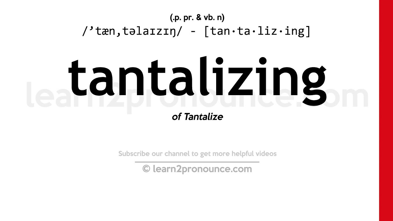 Pronunciation Of Tantalizing Definition Of Tantalizing YouTube pronunciation-of-tantalizing-definition-of-tantalizing-youtube
