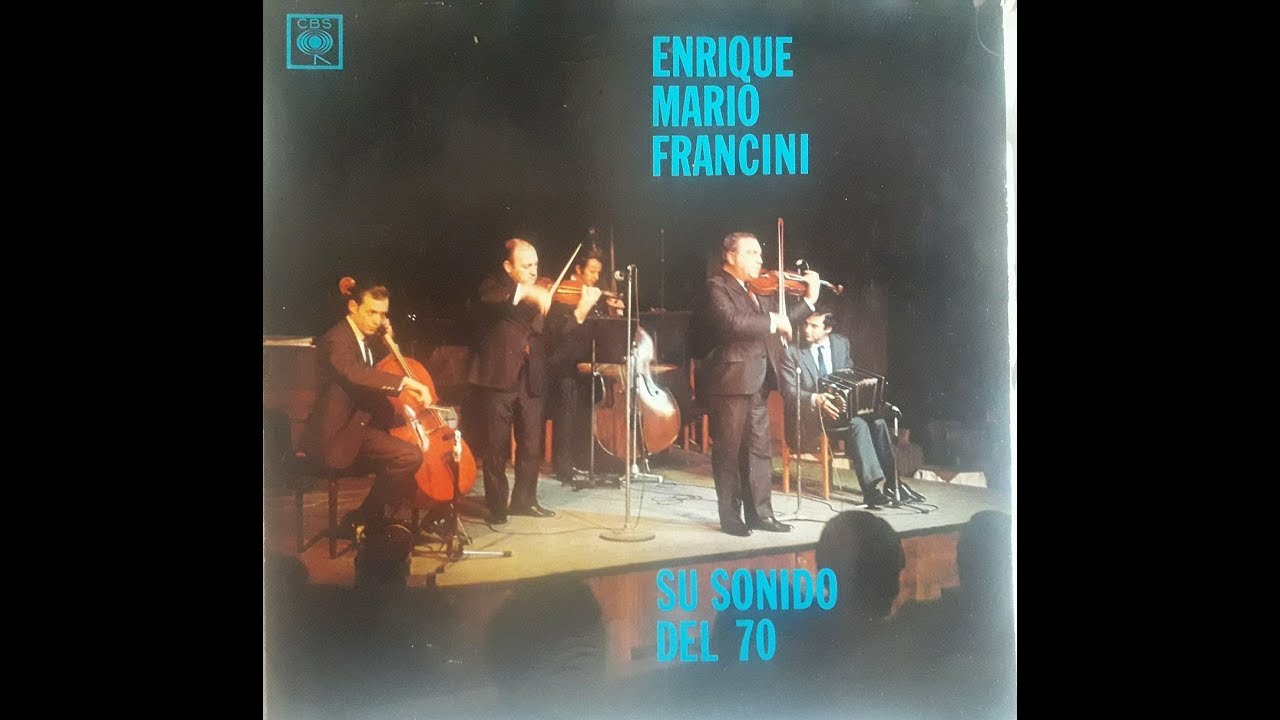 Enrique Mario Francini: Su sonido del 70 (disco completo) - YouTube