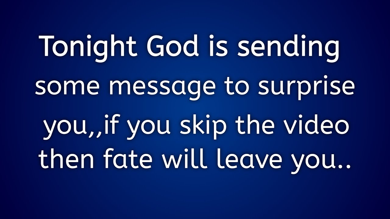 🛑God Message For You | Tonight God Is Sending Some Message To Surprise ...
