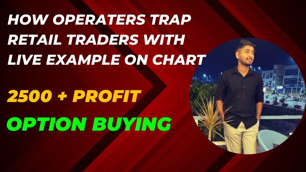 How operaters trap retail traders with live example. 2500+ profit - YouTube