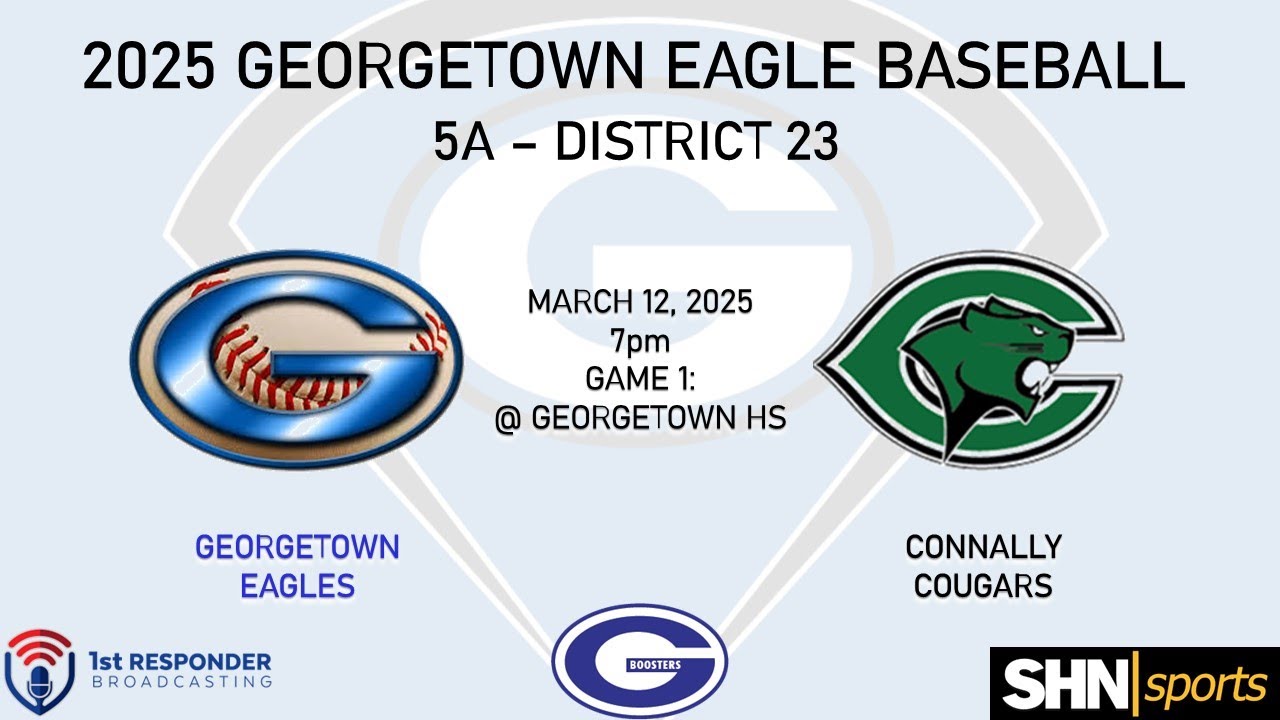 HS Baseball - Connally Cougars at Georgetown Eagles - 03.12.2025 - YouTube