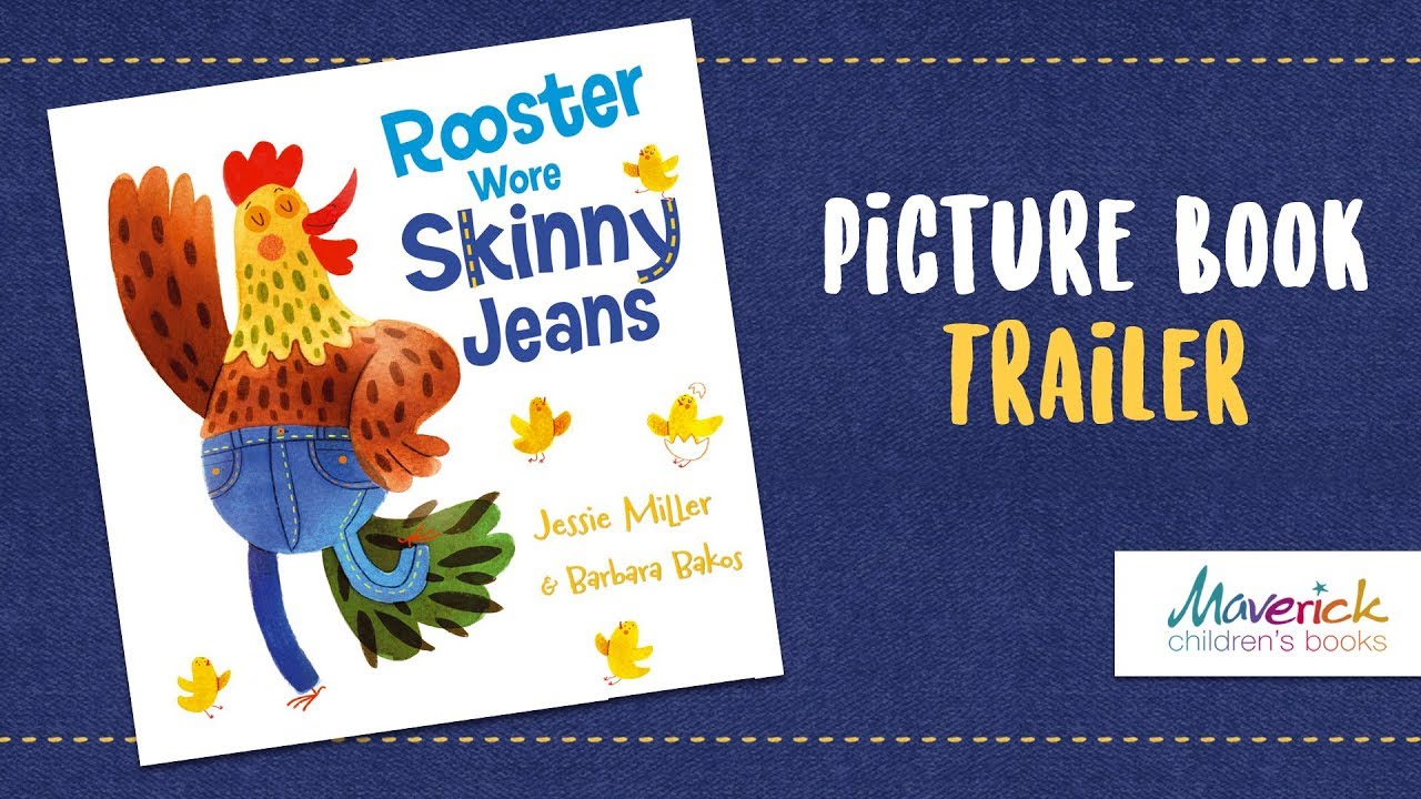 Picture Book Trailer | Rooster Wore Skinny Jeans by Jessie Miller - YouTube