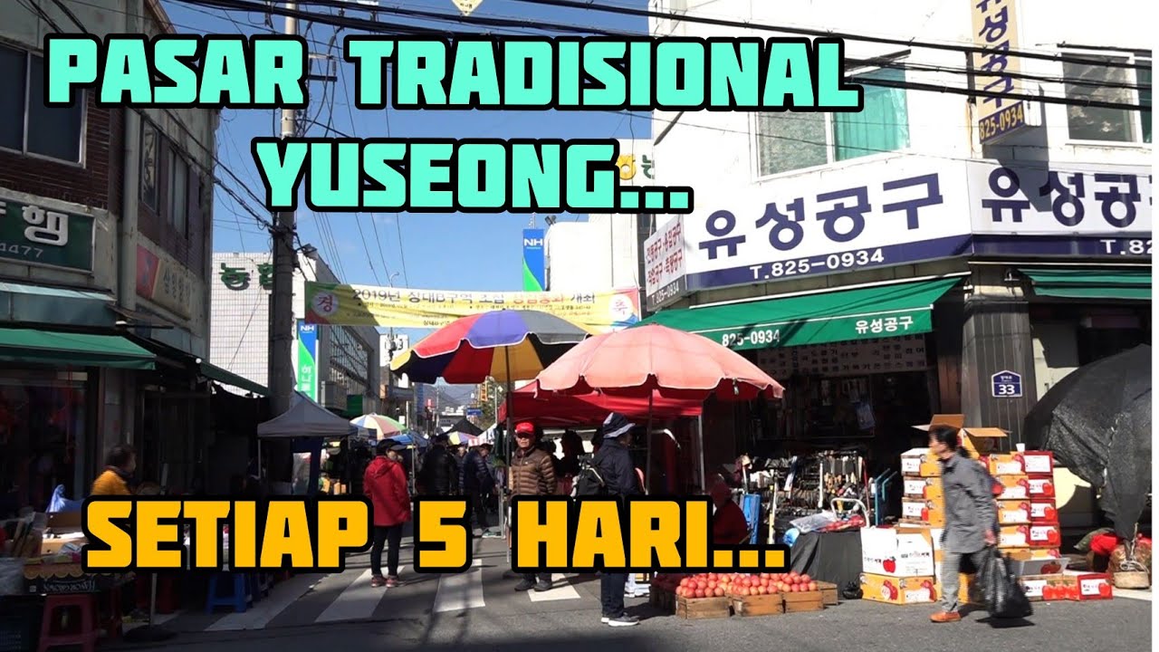 Pasar Tradisional Yuseong Daejeon - YouTube