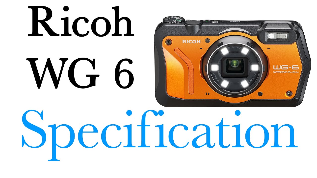 Ricoh WG 6 Specifications - YouTube