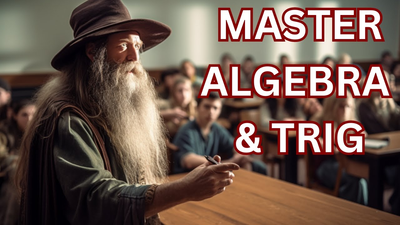 Master Algebra & Trigonometry Like a Wizard (For members, ready) - YouTube