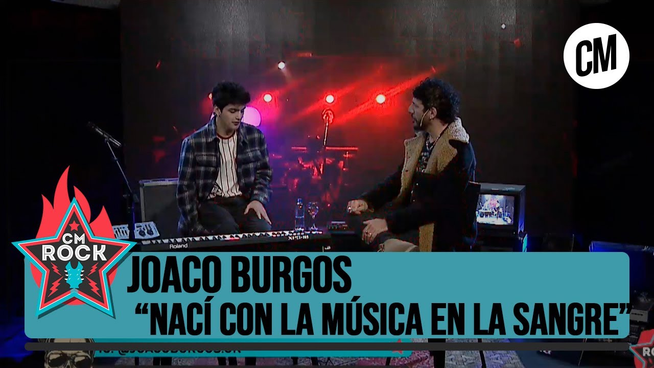 Joaco Burgos: "Nací con la música en la sangre" - YouTube