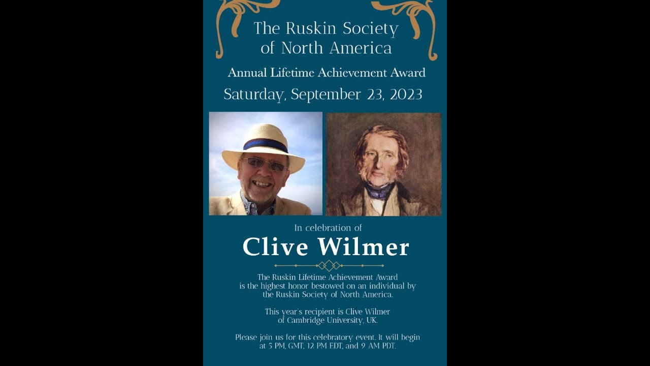 2023.09.23 The Ruskin Society of North America Annual Lifetime ...