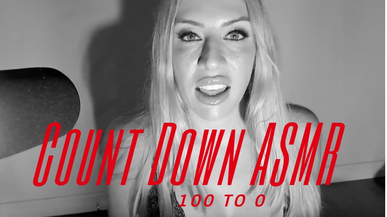 Asmr Countdown 100 To 0 Youtube