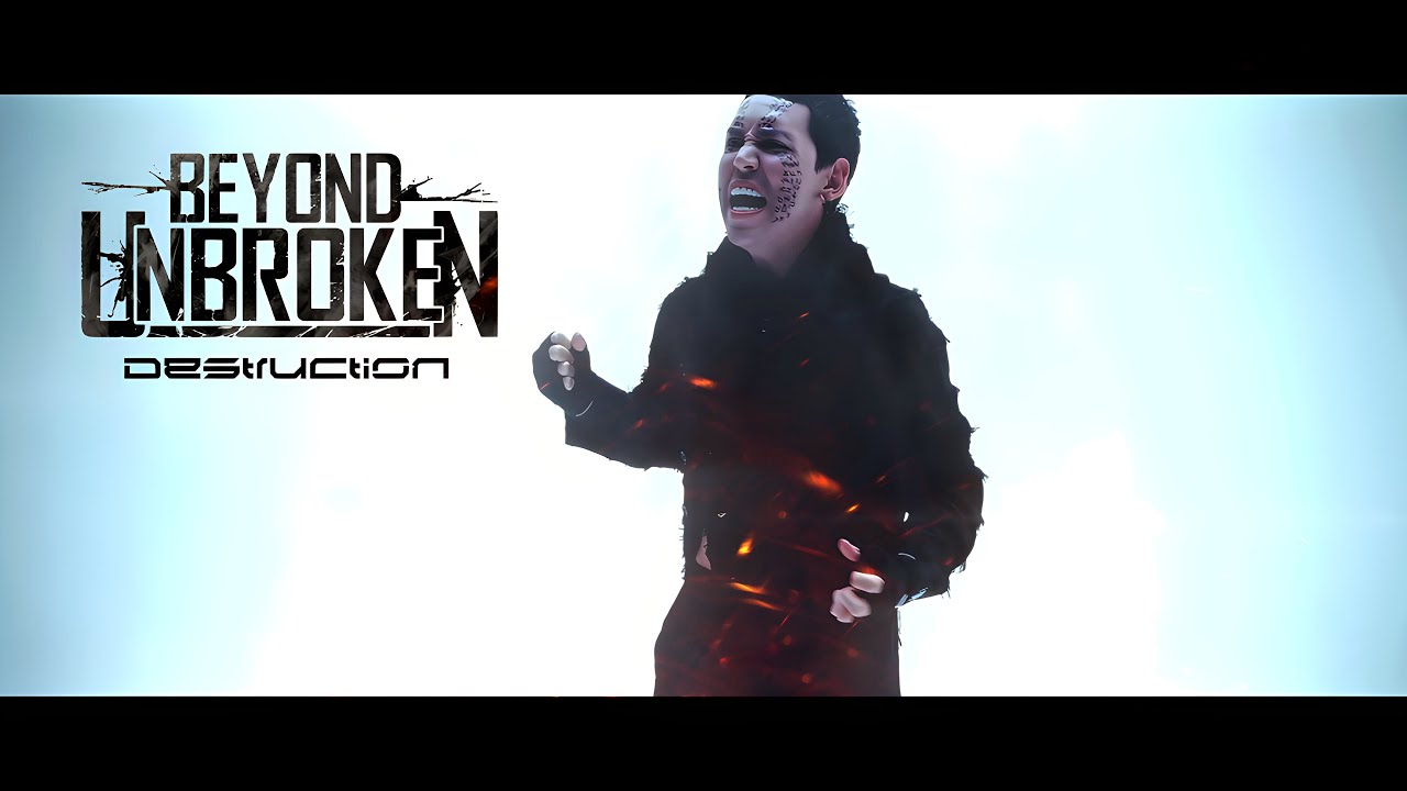 Beyond Unbroken - Destruction (Official Music Video) - YouTube