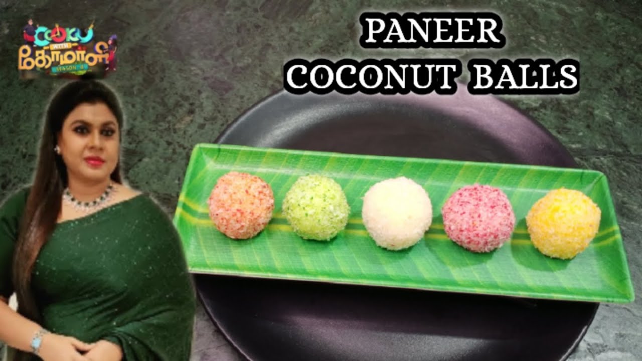PANEER COCONUT BALLS | Cook With Comali Season 4 Vichithra Mam Recipe ...