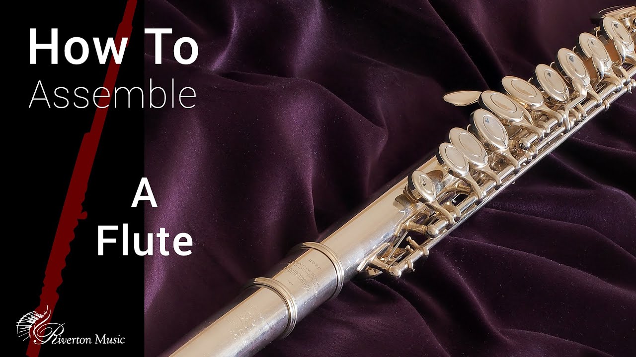 Instrument Tutorial - How to Assemble a Flute - YouTube