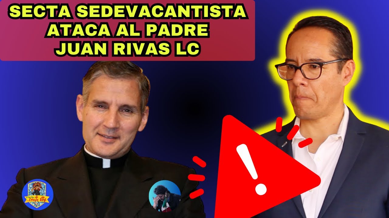 SECTA SEDEVACANTISTA ENCABEZADA POR JAIME DUARTE ATACA AL PADRE JUAN ...