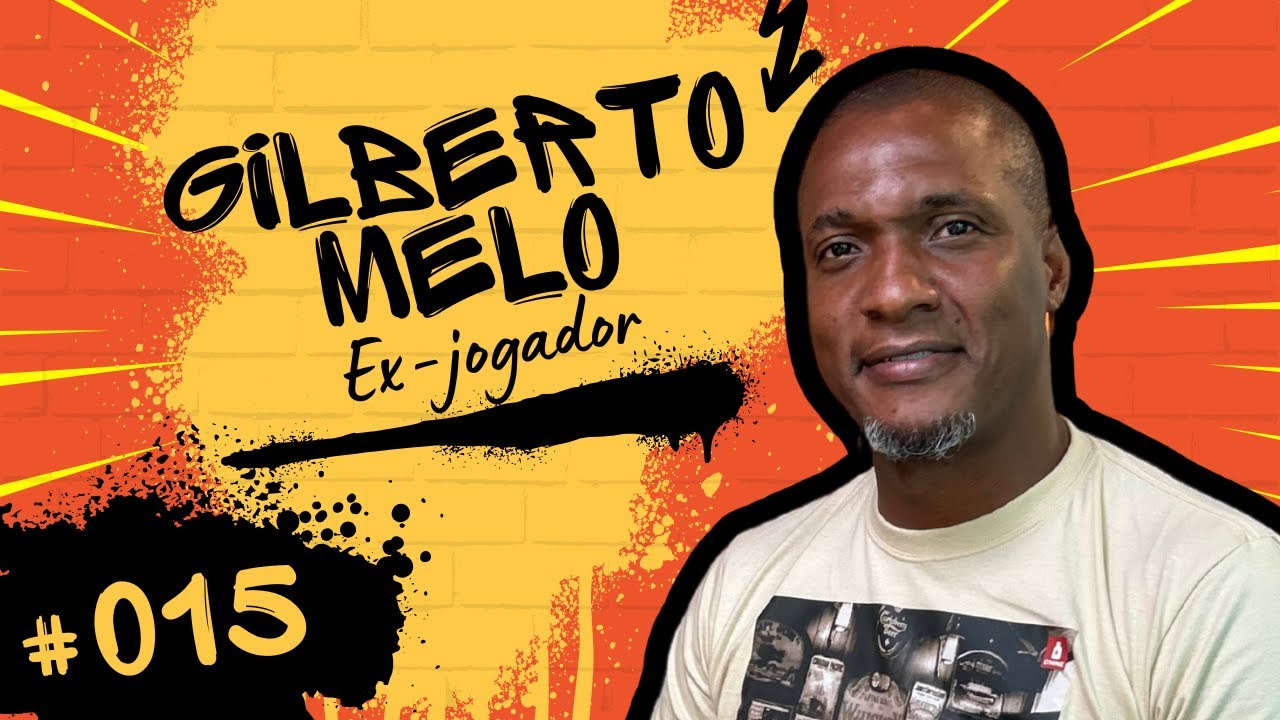 CONTA E MANDA #015 | GILBERTO MELO - Ex-jogador - YouTube