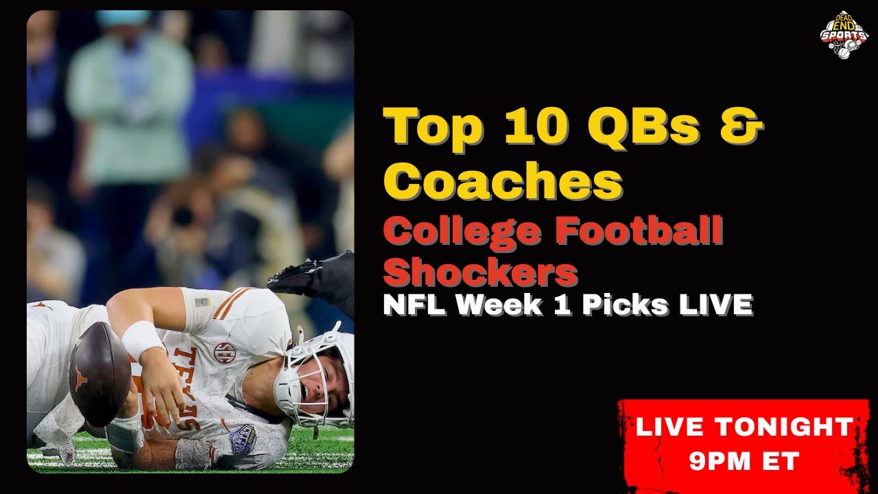 Dead End Sports LIVE: College Football Upsets + Top 10 NFL QBs ...