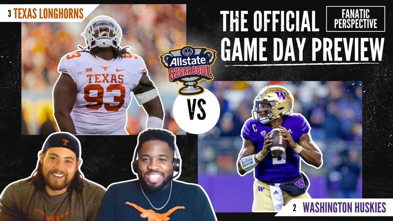 #3 Texas Longhorns vs #2 Washington Huskies Sugar Bowl CFP Semifinal ...