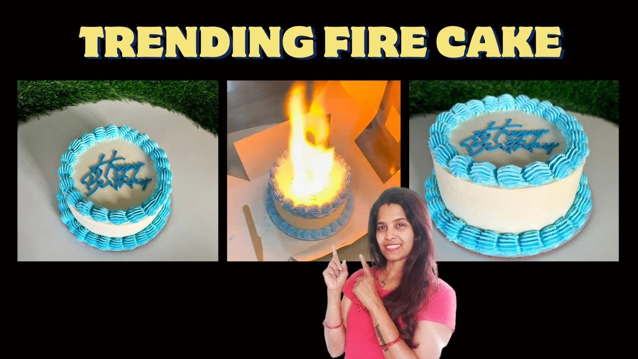 क्यों बनाया ये TRENDING FIRE CAKE | FIRE CAKE FULL TUTORIAL WITH TIPS ...