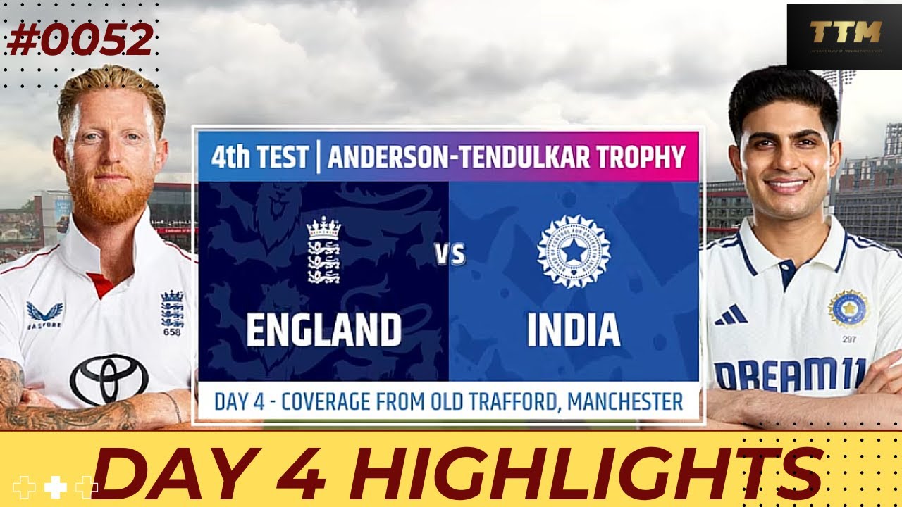 🏏 India vs England 4th Test – Day 4 Highlights | July 26, 2025 - YouTube