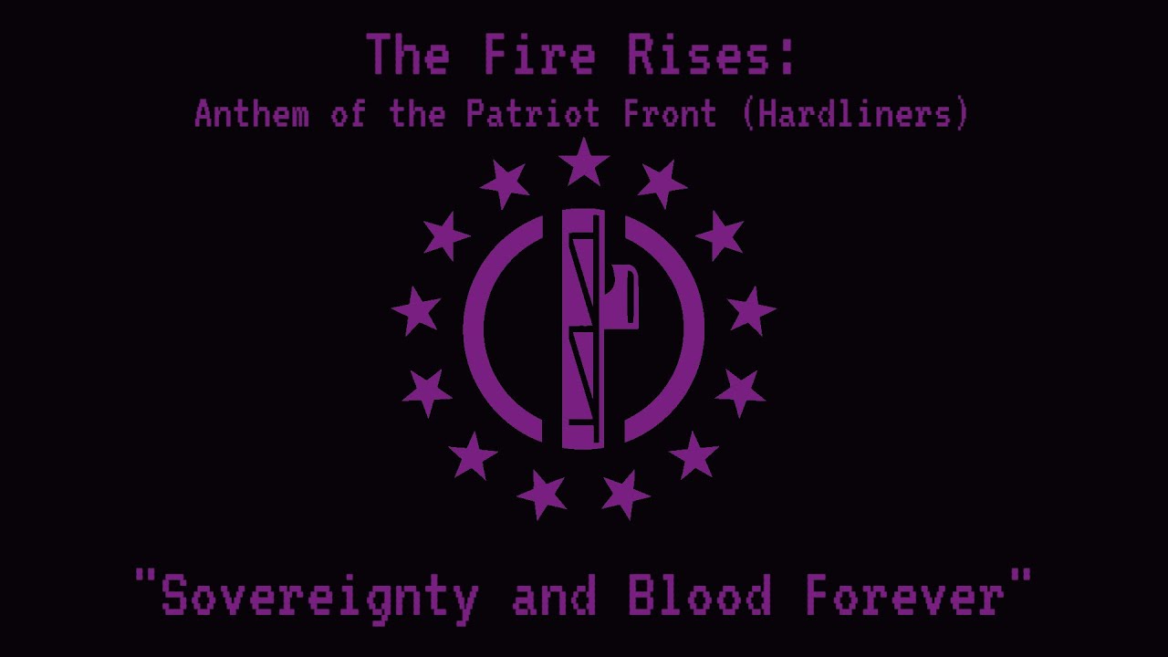 [The Fire Rises] "Sovereignty and Blood Forever" Anthem of the Patriot ...