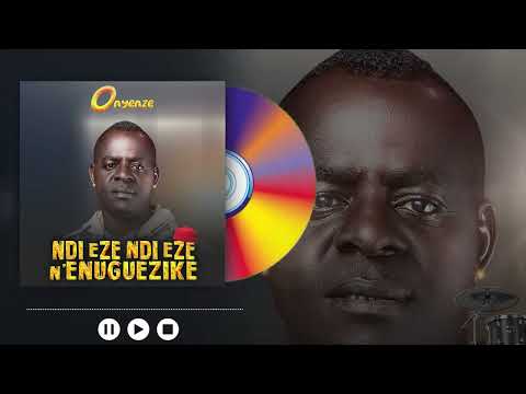 Onyenze - Ndi Eze Ndi Eze - YouTube