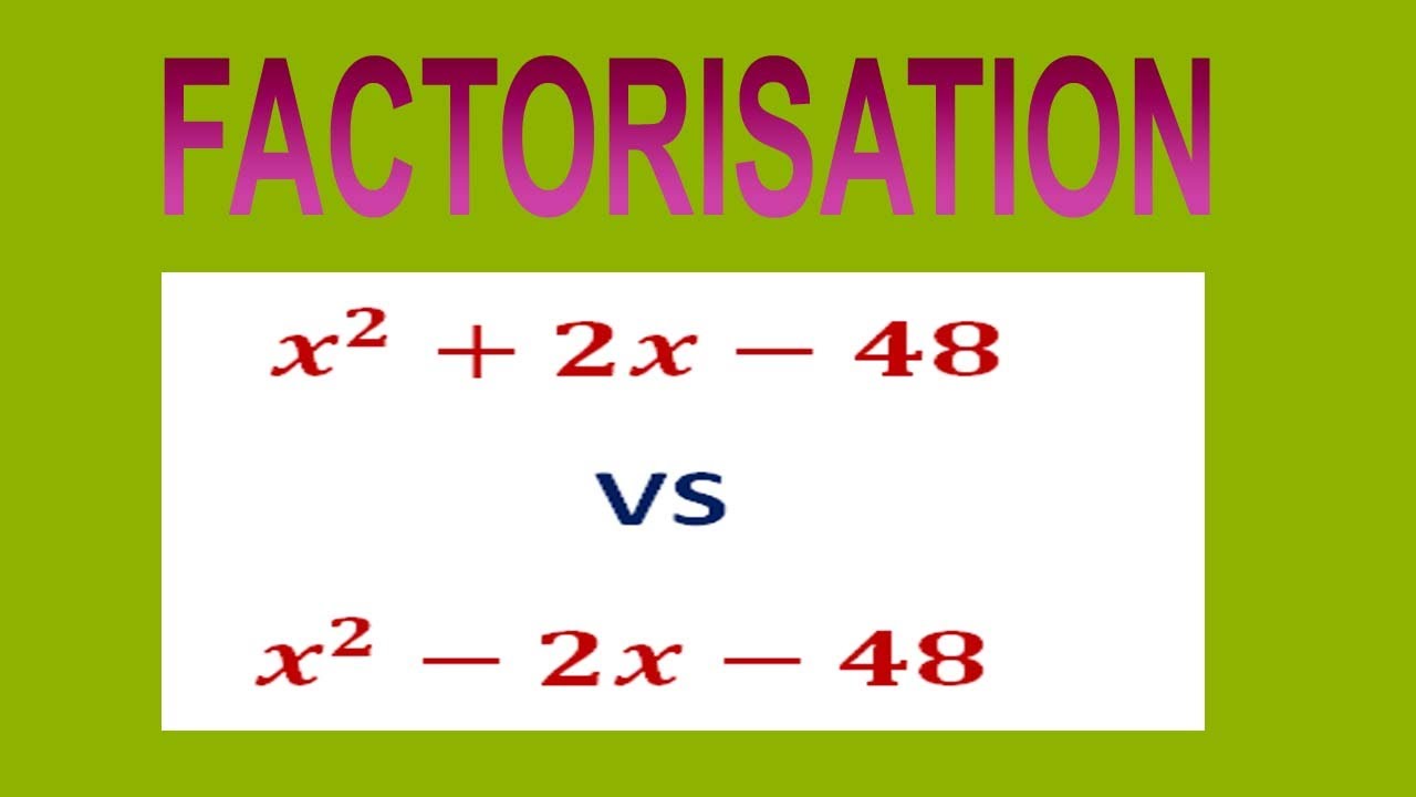 Factorize X 2 2x 48 VS X 2 2x 48 YouTube factorize-x-2-2x-48-vs-x-2-2x-48-youtube
