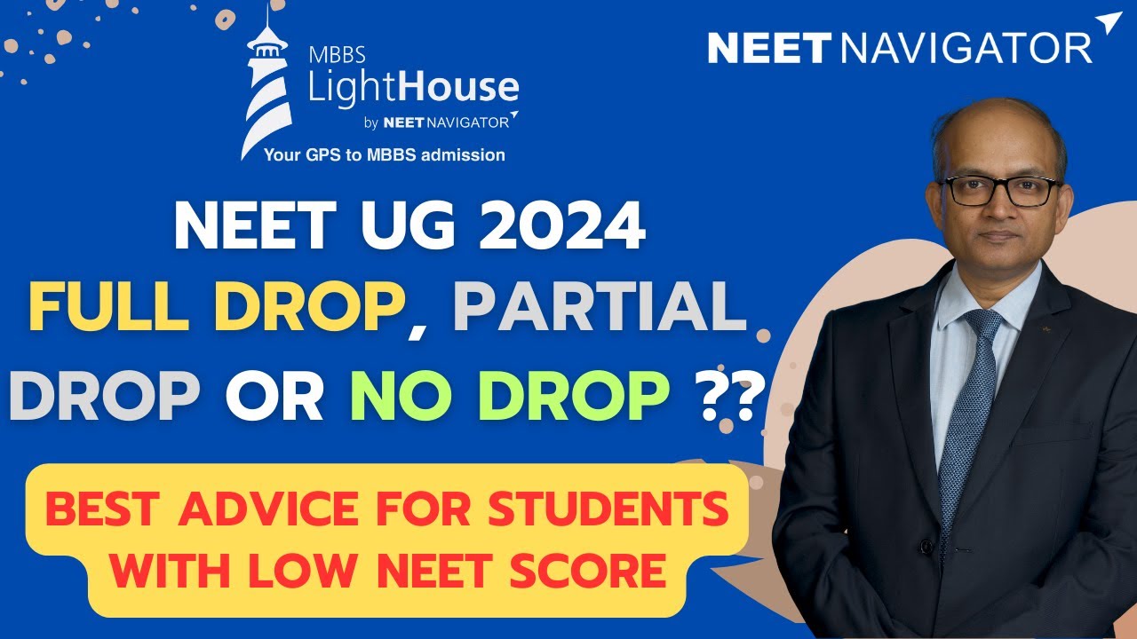 NEET UG 2024 | Full Drop or Partial Drop or No Drop | What is the best ...