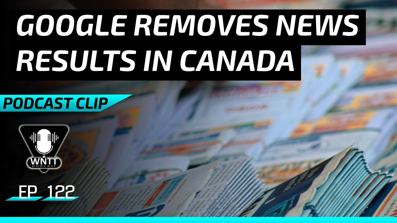 Google vs. Canada's "Online News Act" - Attempts Blocking News in ...
