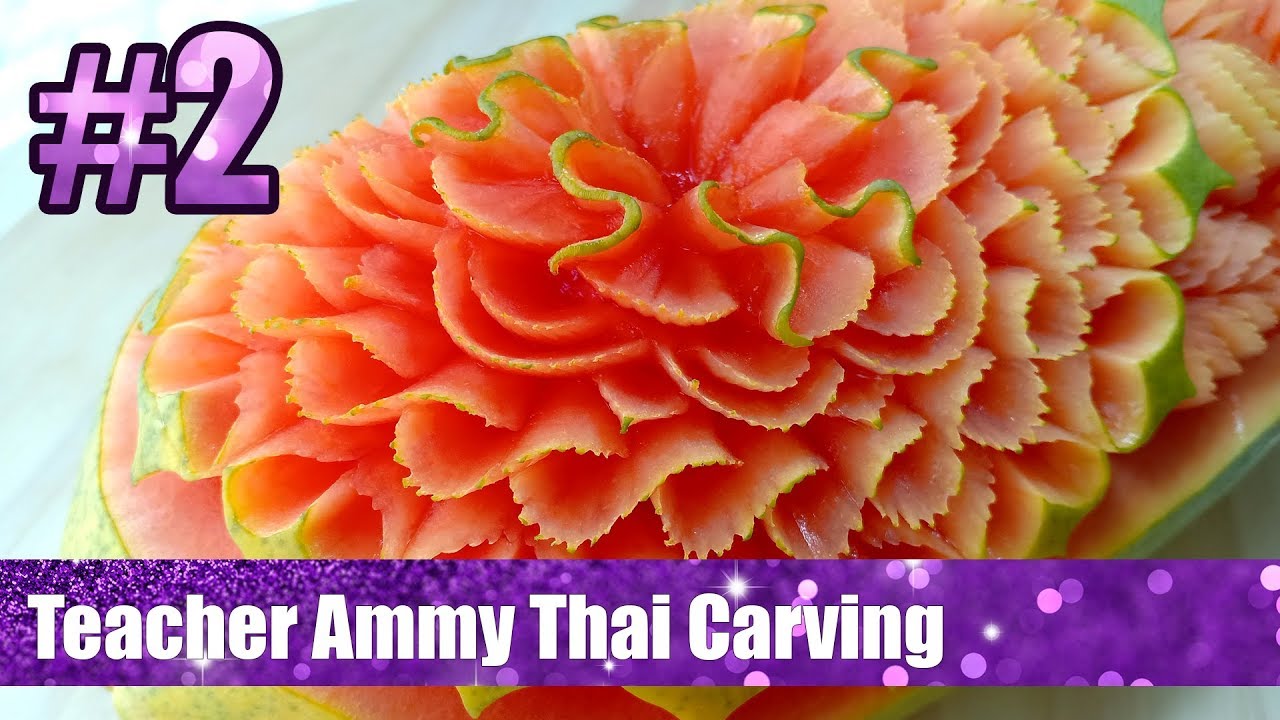 How to Make A Beautiful Papaya Carving by Teacher Ammy - YouTube