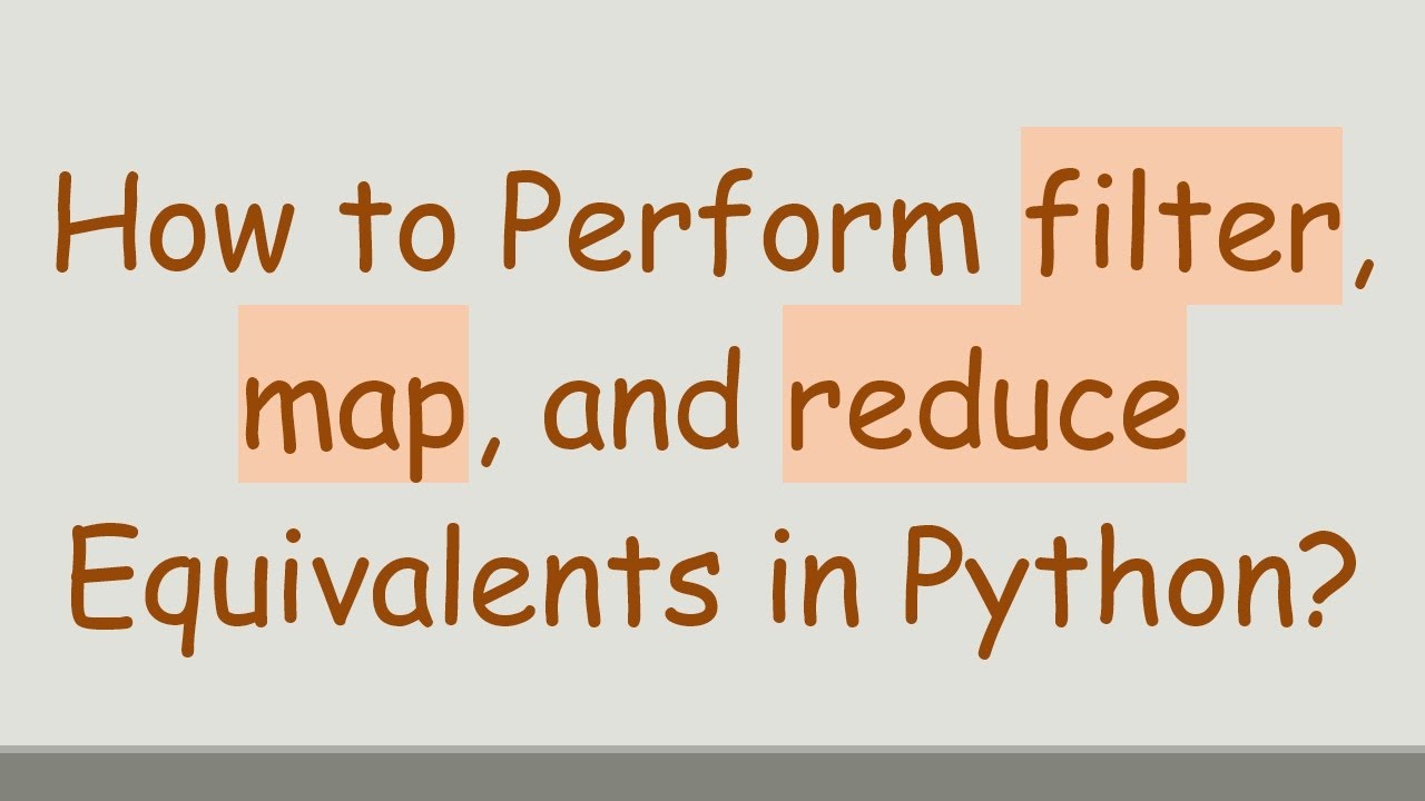 How to Perform filter, map, and reduce Equivalents in Python? - YouTube