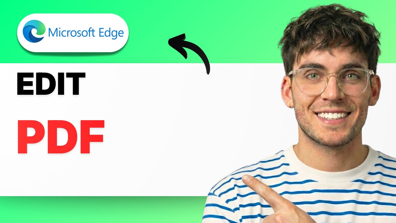 How to Edit a PDF in Microsoft Edge [2026 Full Guide] - YouTube