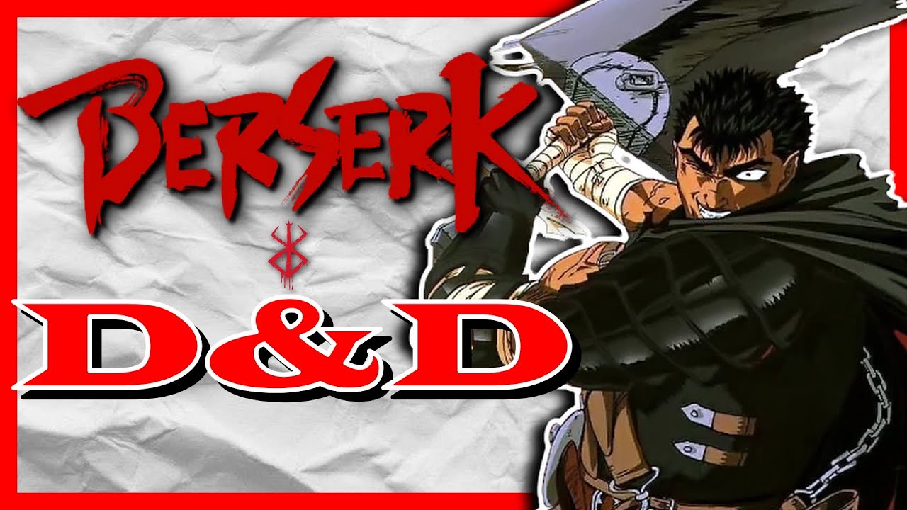 How to build GUTS from BERSERK in Dungeons & Dragons - YouTube