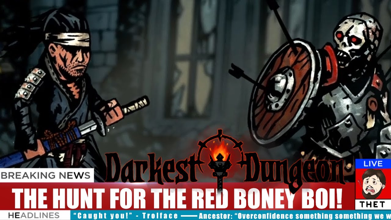 Thet Plays Darkest Dungeon Season 2 Part 120: Corrupt Bone Guardian [Modded] - YouTube