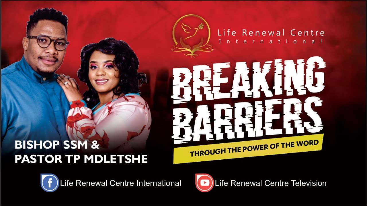 BREAKING BARRIERS BY THE POWER OF THE WORD - Bishop SSM Mdletshe - YouTube