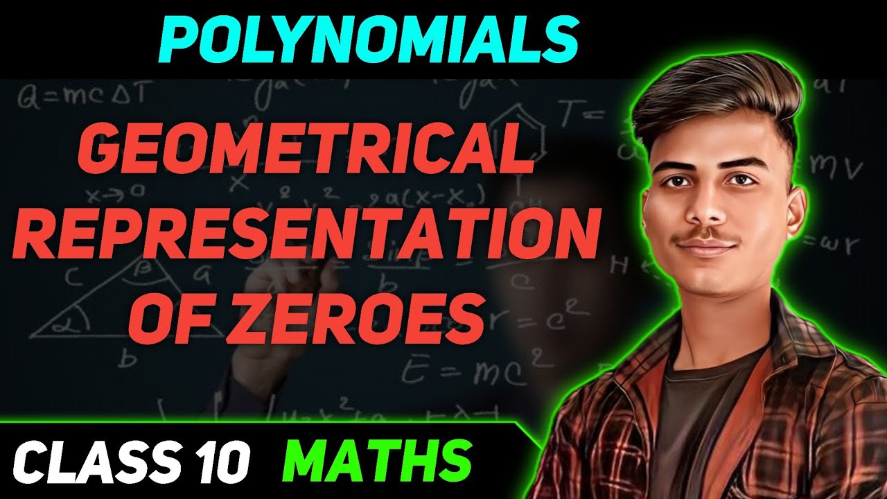 Geometrical Representation Of Zeroes | Class 10 Polynomials | Class 10 Maths Chapter 2 - YouTube