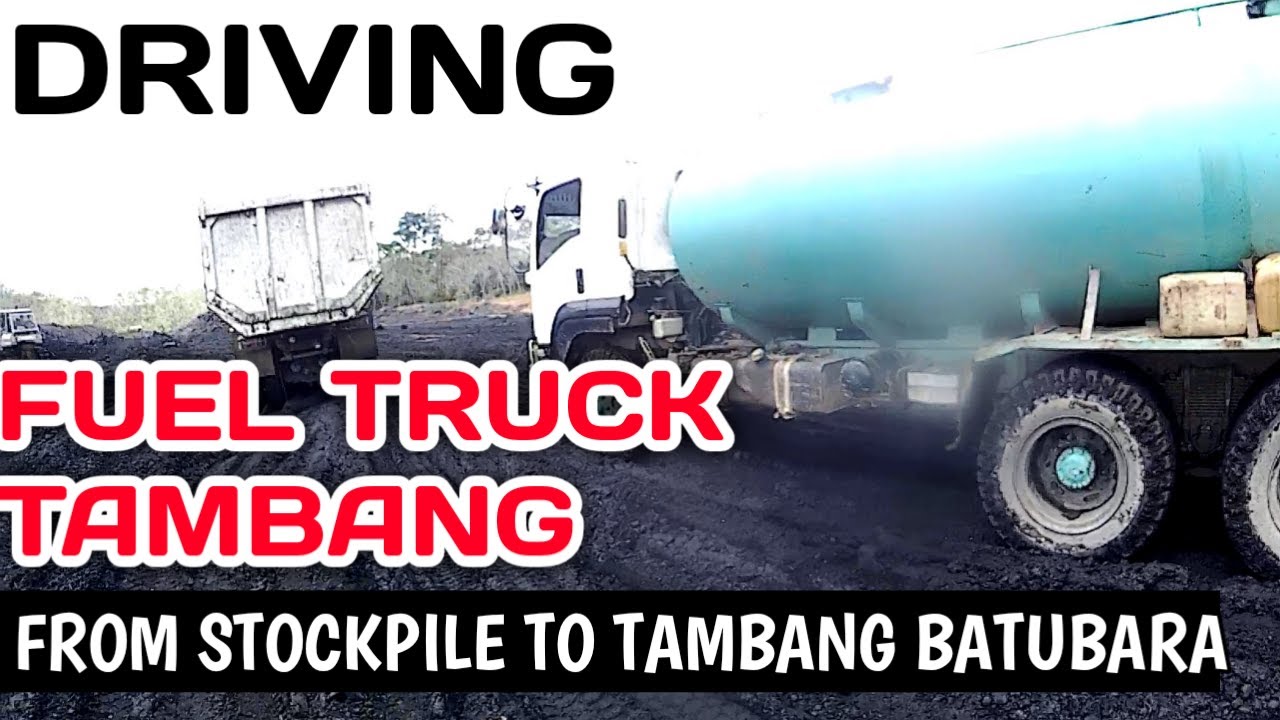 FUEL TRUCK TAMBANG || DRIVING ISUZU GIGA FUEL TANKER || - YouTube