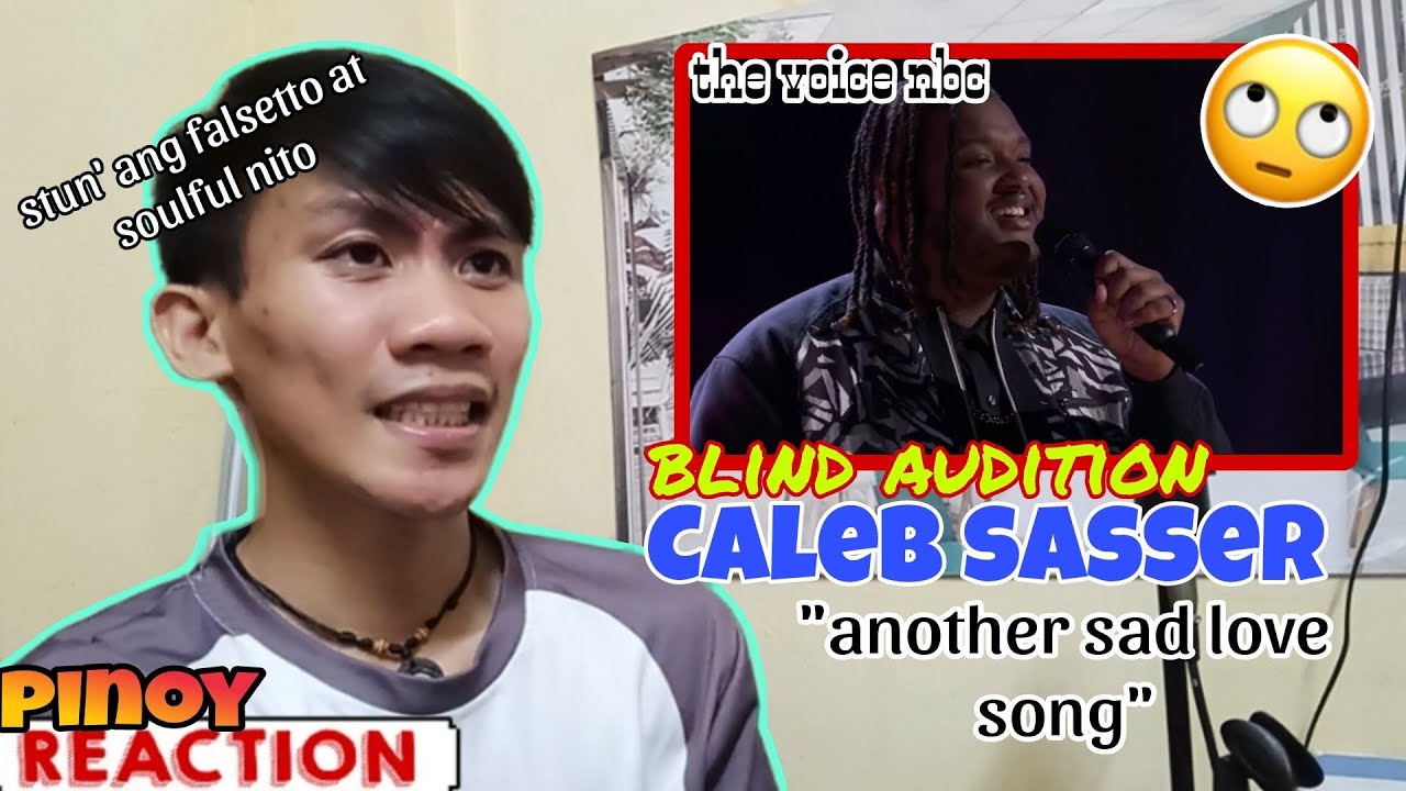 THE VOICE NBC | CALEB SASSER | STUN' & SOULFUL "another sad love song ...