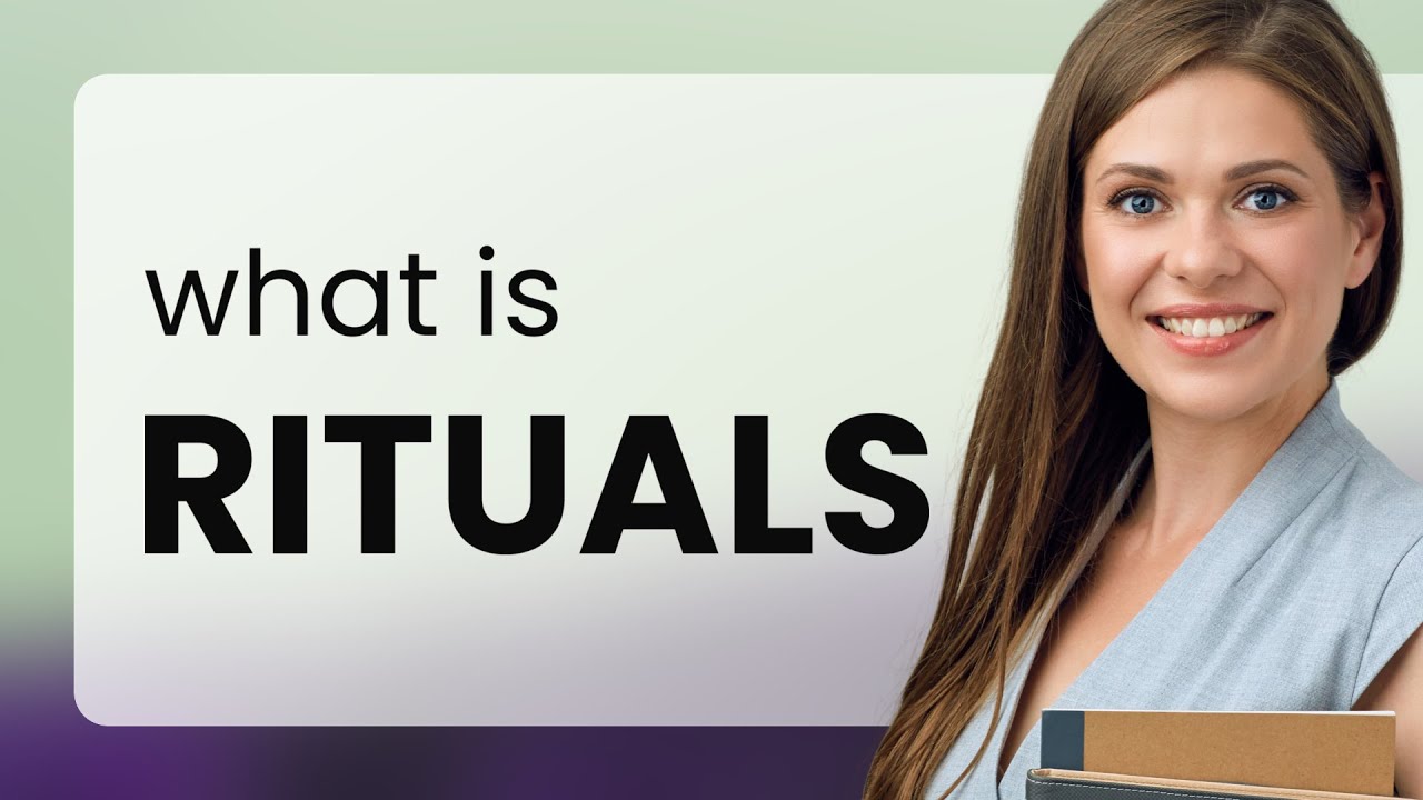 Decoding the Term "Rituals" - YouTube